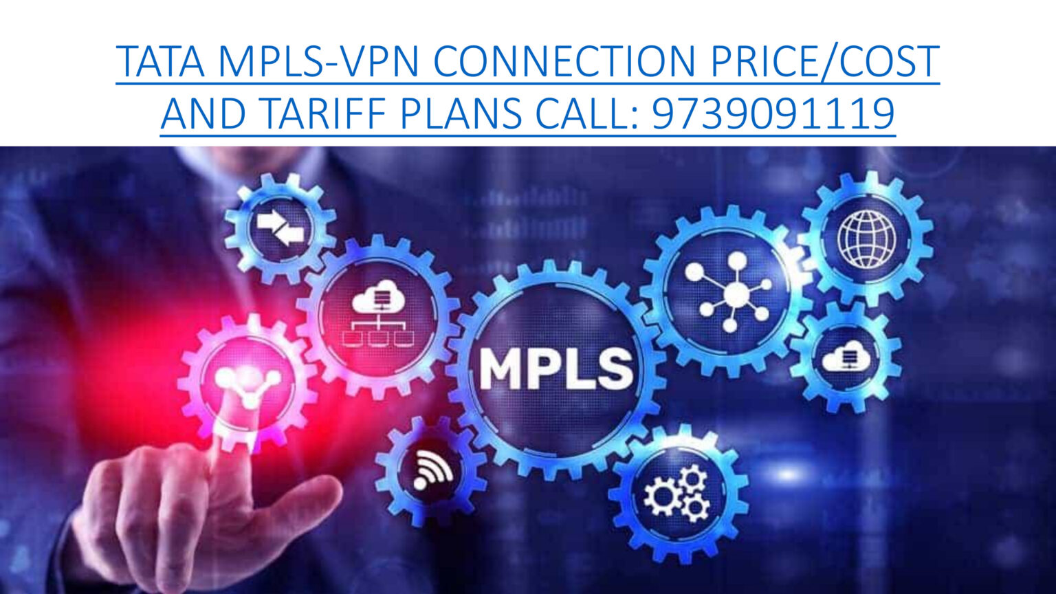 Tata MPLS-VPN connection provider in India Call: 9739091119